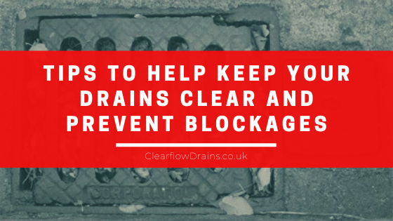 Tips to Help Keep Drains Clear & Prevent Blockages